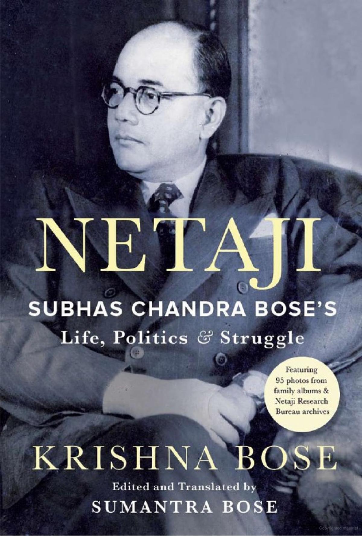 Decoding the legacy and complex politics of Subhas Chandra Bose - The Hindu